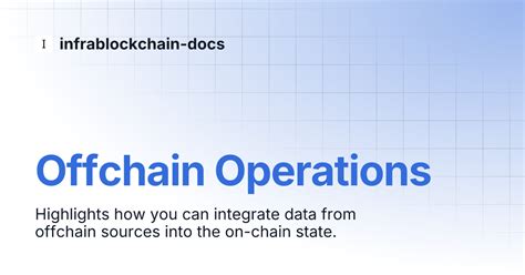 Offchain Operations Infrablockchain Docs Offchain Operations Infrablockchain Docs