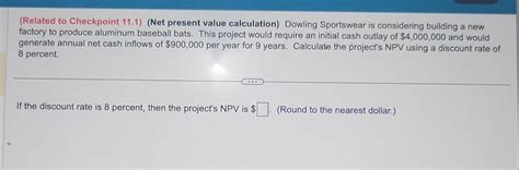 Solved Related To Checkpoint 111 Net Present Value