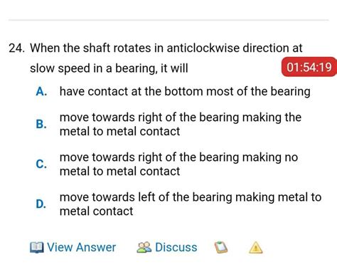 When The Shaft Rotates In Anticlockwise Direction At Slow Speed In A Bear