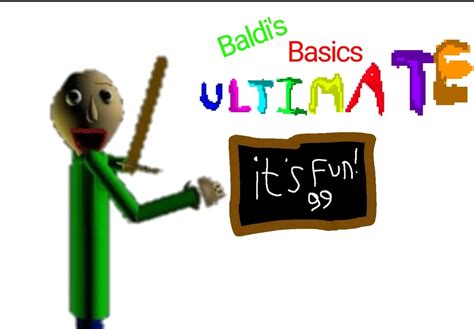 Baldis Basics Ultimate By Jimmy The Llun