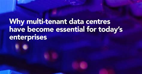 glyn roebert on linkedin why multi tenant data centers benefit