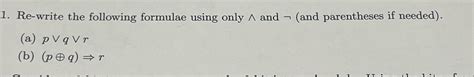 solved re write the following formulae using only ﻿and