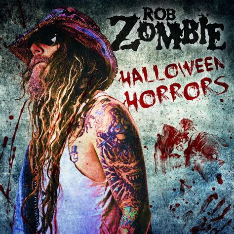 Halloween Horrors Album By Rob Zombie Spotify