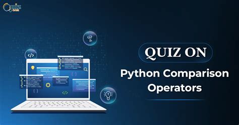 Quiz On Python Comparison Operators Quiz Orbit