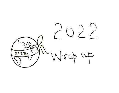 2022 Wrap Up