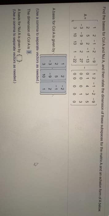 Solved What Is A Basis Nul A Is Given By And What Is The Chegg Com
