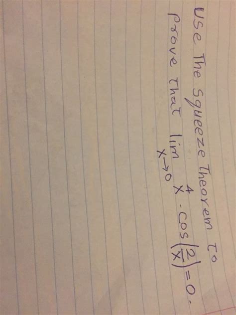 Solved Use The Squeeze Prove That Lim The Squeeze Theorem To