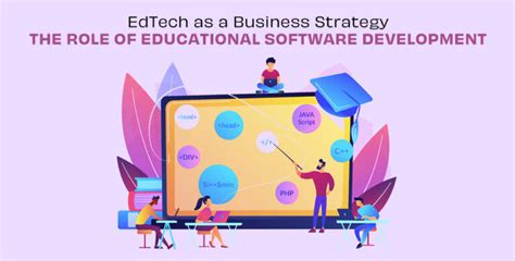 Edtech Strategy Impact Of Educational Software Development