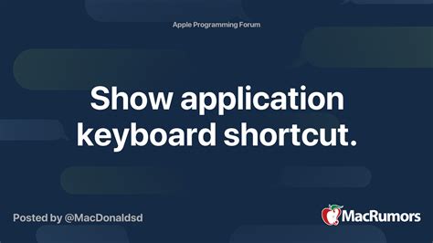 Show Application Keyboard Shortcut Macrumors Forums