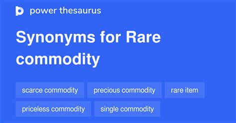 Rare Commodity Synonyms 49 Similar Phrases