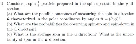 Solved 4 Consider A Spin 21 Particle Prepared In The