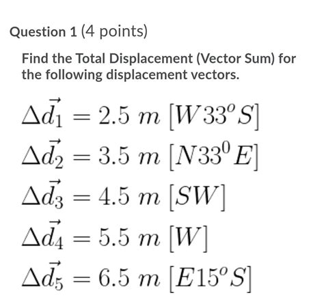 Solved Question Points Find The Total Displacement Chegg