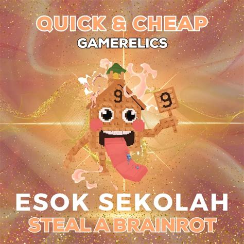 Esok Sekolah Steal A Brainrot Game Item Gameflip