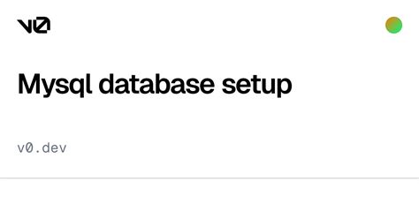Mysql Database Setup V0 By Vercel