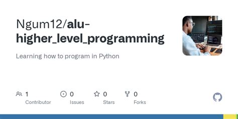 Github Ngum12alu Higherlevelprogramming Learning How To Program