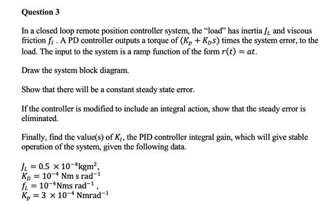 Solved Question In A Closed Loop Remote Position Chegg