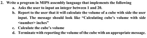 Solved Write A Program In MIPS Assembly Language That Chegg