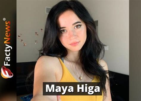 Maya Higa Edad Maya Dczcwe
