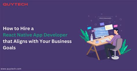 How To Hire A React Native App Developer That Aligns With Your Business