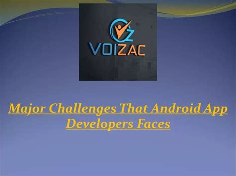 Ppt Major Challenges That Android App Developers Faces Powerpoint