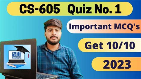 Cs605 Quiz 1 2023 100 Correct Solution By Vu Solutions Cs605 Quiz 1 Youtube