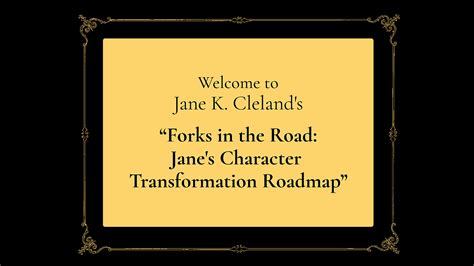 Forks In The Road Janes Character Transformation Roadmap