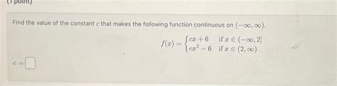Solved Point Find The Value Of The Constant C That Makes Chegg