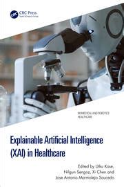 Explainable Artificial Intelligence (XAI) in Healthcare - 1st Edition