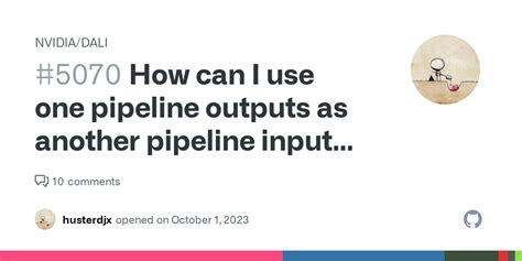 How Can I Use One Pipeline Outputs As Another Pipeline Inputs In Ml