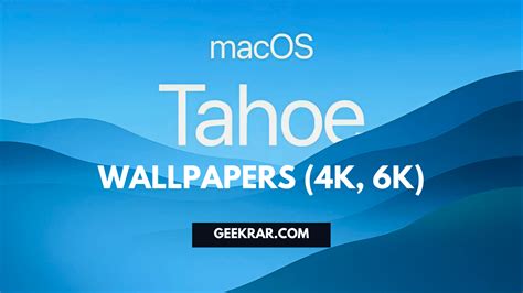 Download Macos Tahoe Wallpapers 4k 6k Geekrar