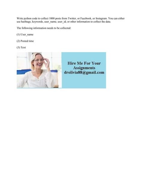 Write Python Code To Collect 1000 Posts From Twitter Or Facebook Ordocx