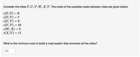 Consider The Cities T U V W X Y ﻿the Costs Of The