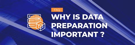 Understanding The Importance Of Data Preparation Lizeo Group