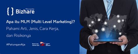Mlm Multi Level Marketing Jenis Cara Kerja Risikonya