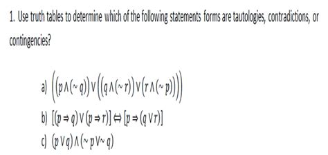 solved 1 use truth tables to determine which of the