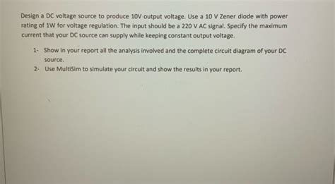 Solved Design A Dc Voltage Source To Produce 10v Output