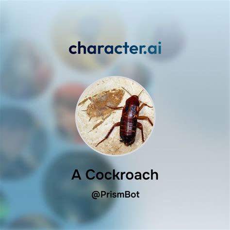 Chat With A Cockroach Characterai Ai Chat Reimaginedyour Words