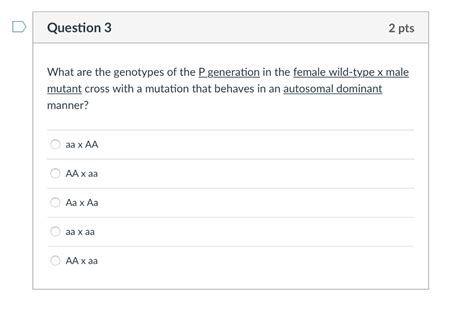 solved dquestion 3 2 pts what are the genotypes of the