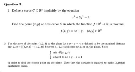 Solved Question 3 1 Define A Curve C C R2 Implicitly By