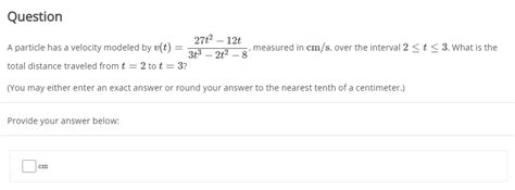 Solved Question 27t2 12t A Particle Has A Velocity Modeled