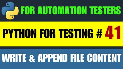 Python For Testers 41 How To Write And Append File Content Youtube