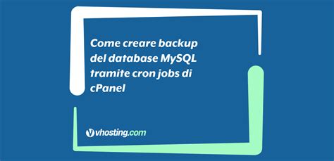 Come Creare Backup Del Db Mysql Tramite Cron Jobs Di Cpanel