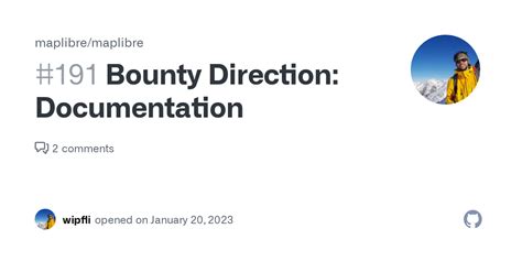Bounty Direction Documentation · Issue 191 · Maplibremaplibre · Github