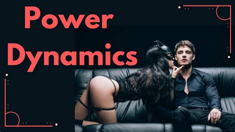 Whats “power Dynamics” And How Itll Completely Transform Your Sex