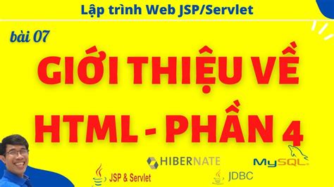Jsp 07 Giới Thiệu Cơ Bản Về Html Phần 4 Youtube