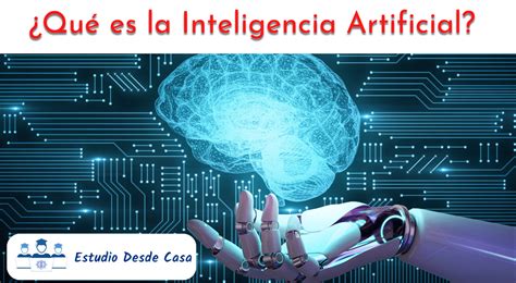 Qué es la Inteligencia Artificial Qué es la IA