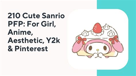 210 Cute Sanrio Pfp For Girl Anime Aesthetic Y2k And Pinterest