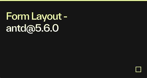 Form Layout Antd560 Codesandbox