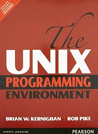 Buy The UNIX Programming Environment Book Online At Low Prices In India The UNIX Programming
