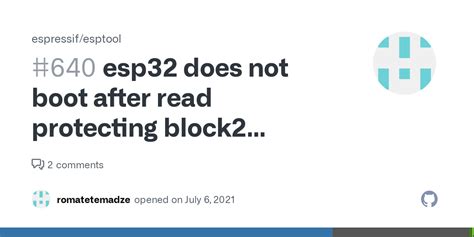 Esp32 Does Not Boot After Read Protecting Block2 Esptool 268 · Issue